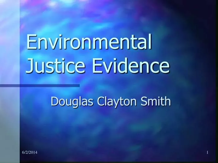 PPT - Environmental Justice Evidence PowerPoint Presentation, free ...