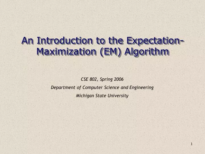 Ppt An Introduction To The Expectation Maximization Em Algorithm Powerpoint Presentation 5285