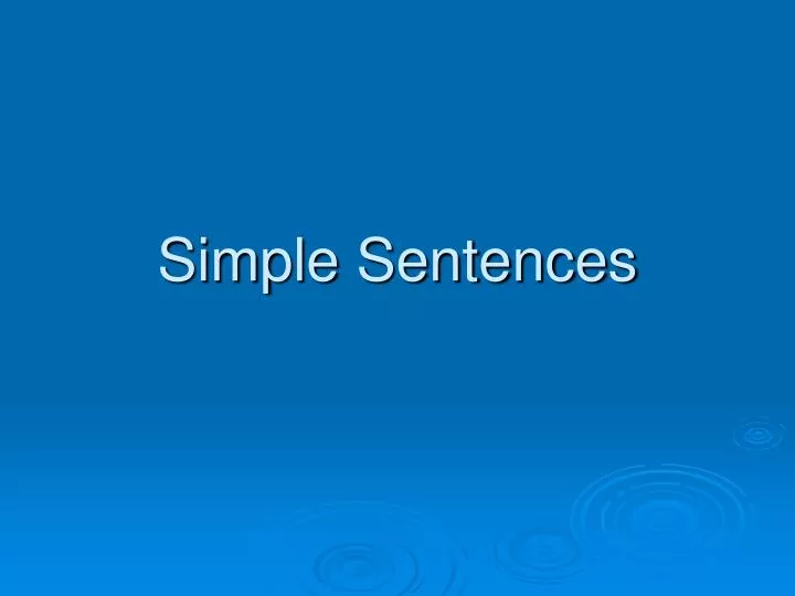 PPT - Simple Sentences PowerPoint Presentation, free download - ID:864280