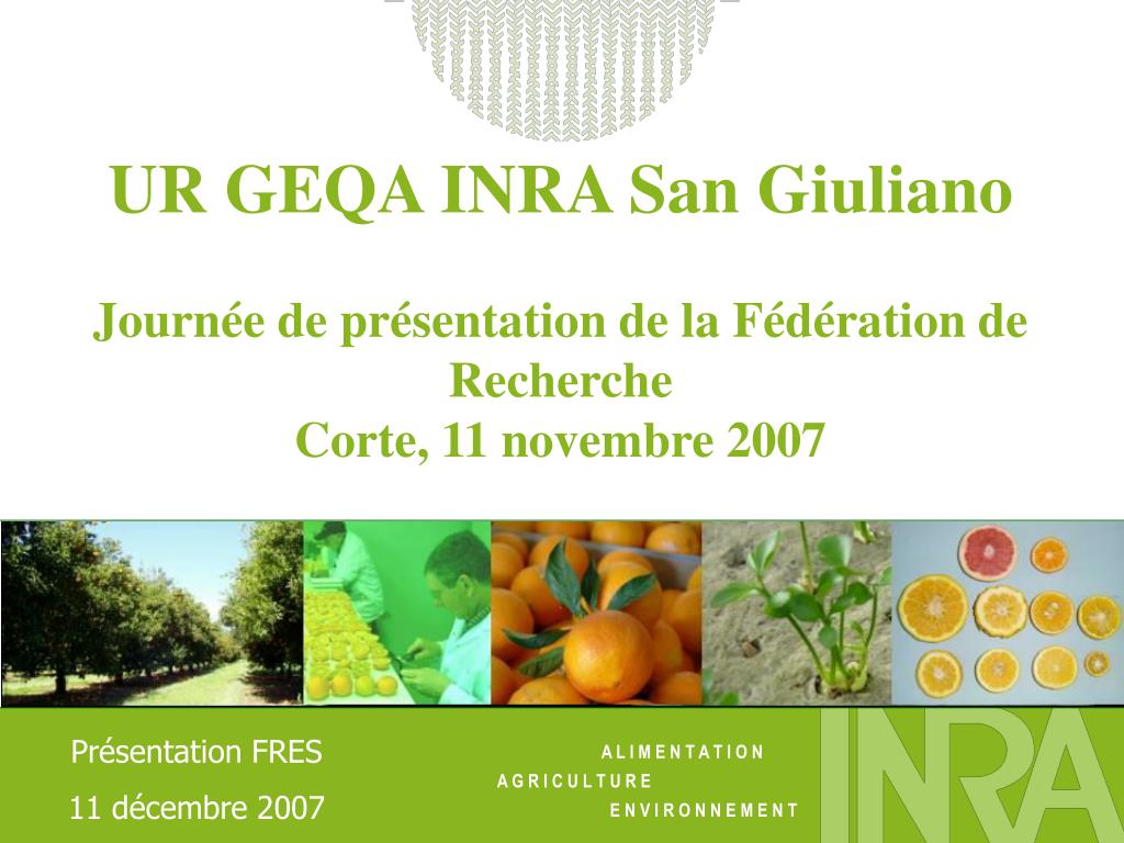 PPT - UR GEQA INRA San Giuliano Journée de présentation de la ...