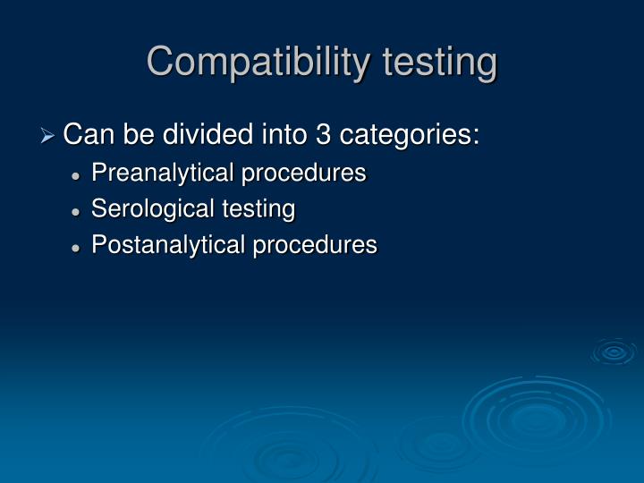 PPT - Compatibility Testing PowerPoint Presentation - ID:866879