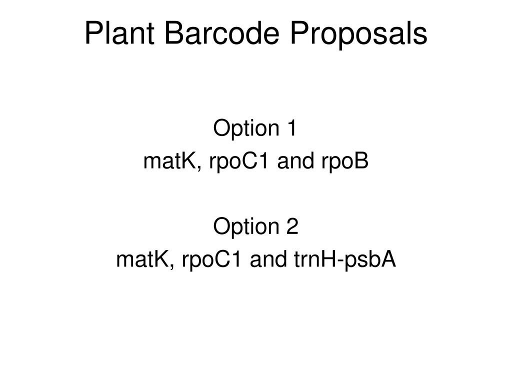 PPT - Establishing a DNA Barcode for Land plants PowerPoint ...