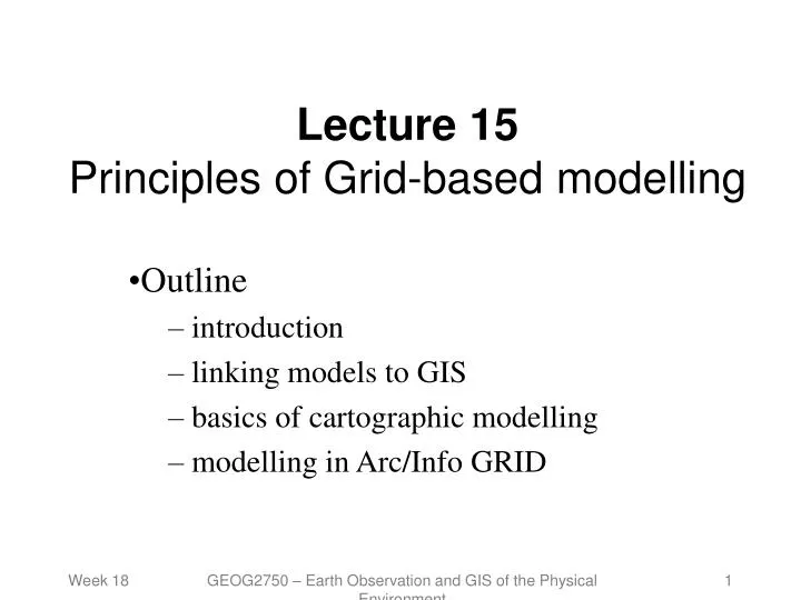 PPT - Lecture 15 Principles of Grid-based modelling PowerPoint ...