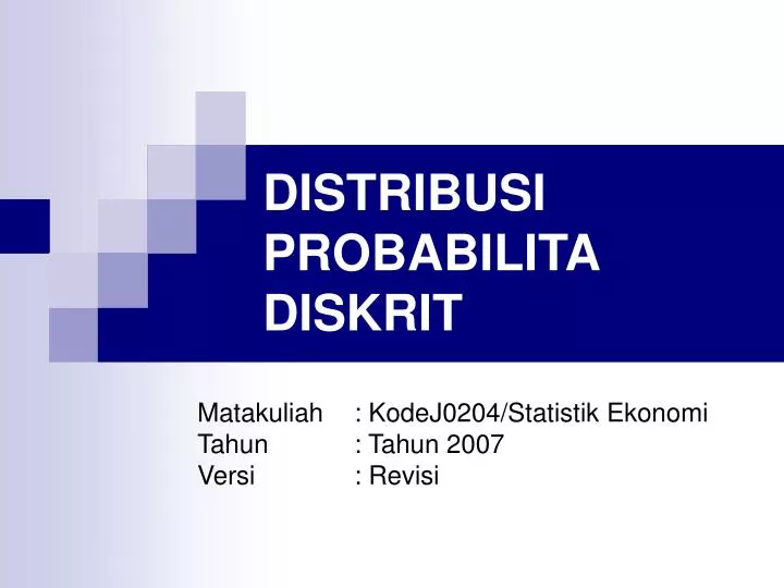 PPT - DISTRIBUSI PROBABILITA DISKRIT PowerPoint Presentation, free ...