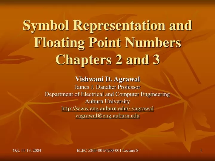 PPT - Symbol Representation and Floating Point Numbers Chapters 2 and 3 ...