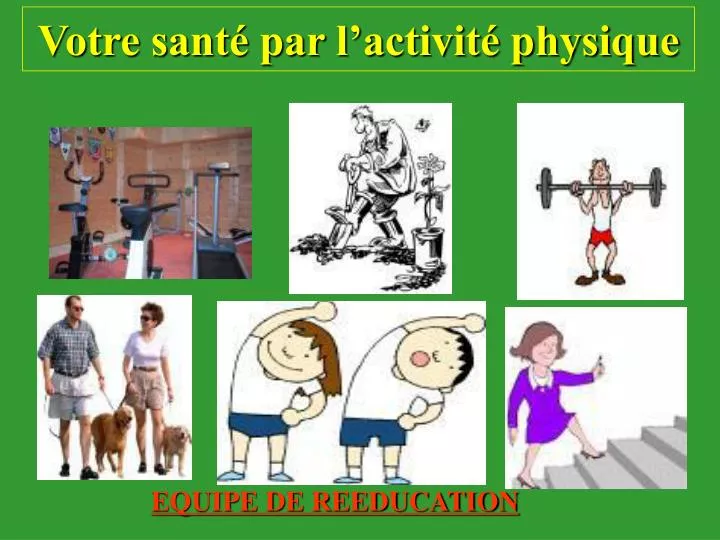 PPT - Votre santé par l’activité physique PowerPoint Presentation, free ...