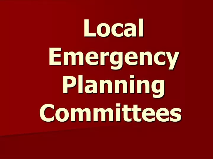 PPT - Local Emergency Planning Committees PowerPoint Presentation, free ...