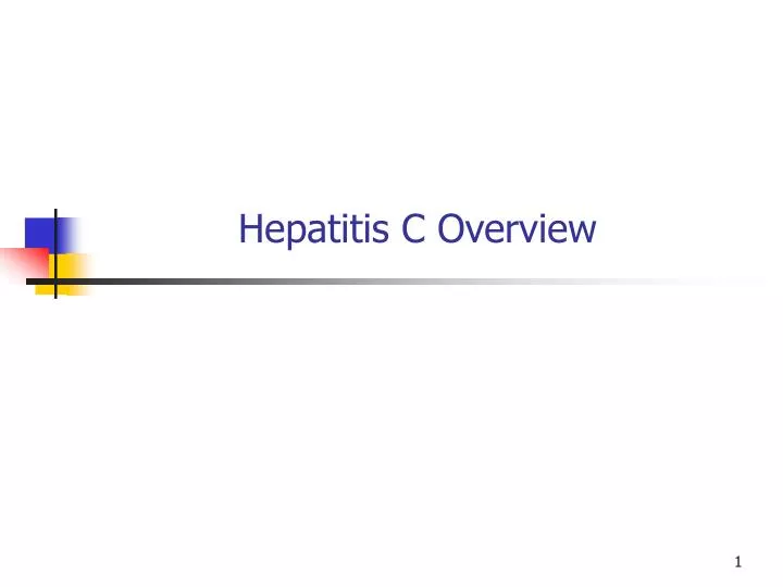 PPT - Hepatitis C Overview PowerPoint Presentation, free download - ID ...