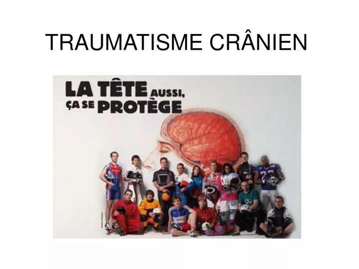 PPT - TRAUMATISME CRÂNIEN PowerPoint Presentation, free download - ID:871611