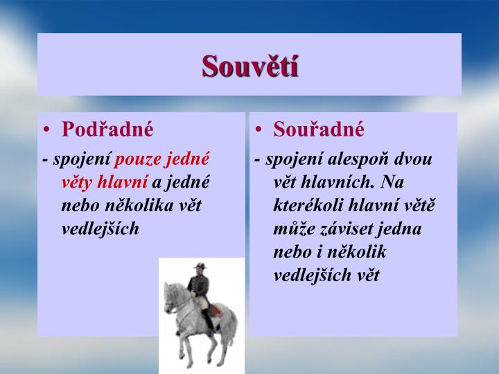 PPT - DRUHY VEDLEJŠÍCH VĚT PowerPoint Presentation - ID:871732
