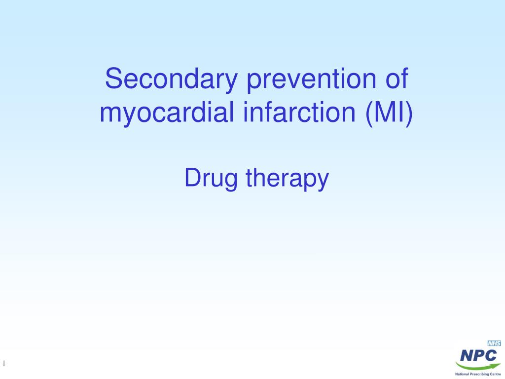 Ppt Secondary Prevention Of Myocardial Infarction Mi Drug Therapy