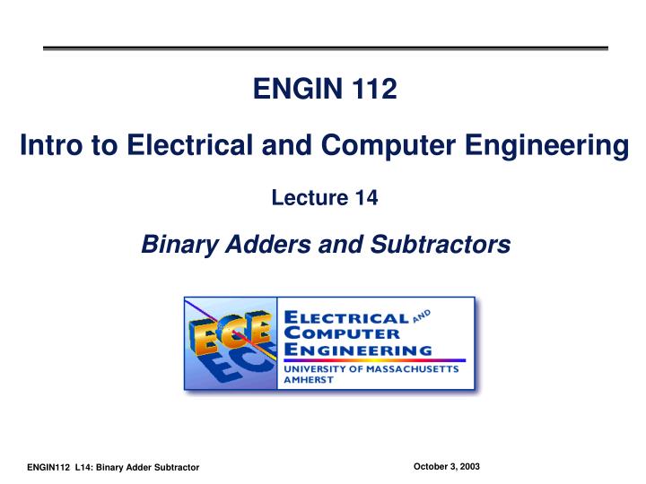 PPT - ENGIN 112 Intro to Electrical and Computer Engineering Lecture 14 ...
