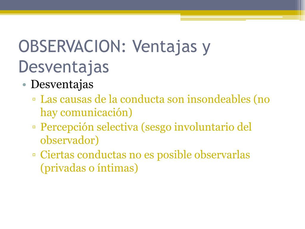 Ventajas Y Desventajas De La Observacion - MXEDUSA Ventajas Y Desventajas De La Observacion - MXEDUSA