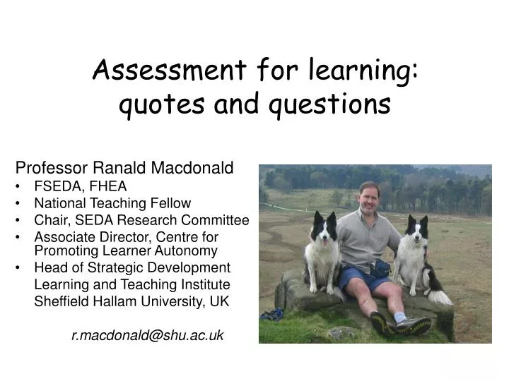 PPT - Assessment for learning: quotes and questions PowerPoint ...