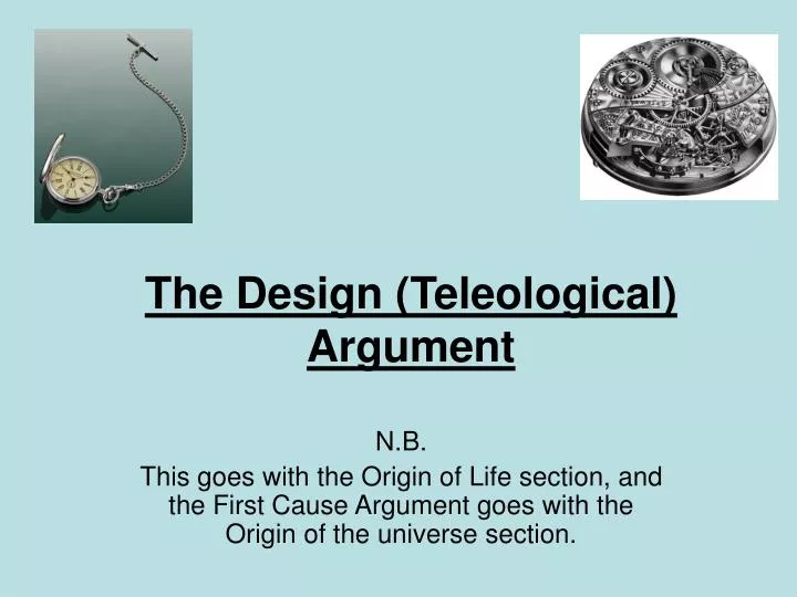 PPT - The Design (Teleological) Argument PowerPoint Presentation, free ...