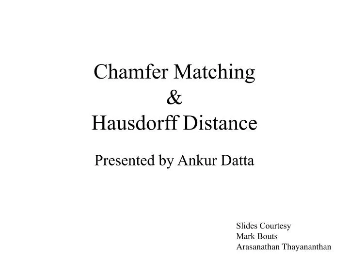 PPT - Chamfer Matching & Hausdorff Distance PowerPoint Presentation ...