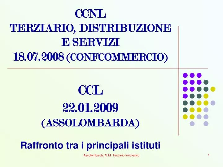 PPT - CCNL TERZIARIO, DISTRIBUZIONE E SERVIZI 18.07.2008 (CONFCOMMERCIO ...