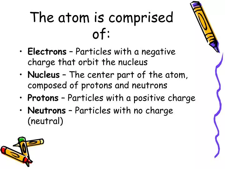 PPT - The atom is comprised of: PowerPoint Presentation, free download ...