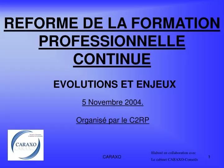 PPT - REFORME DE LA FORMATION PROFESSIONNELLE CONTINUE PowerPoint ...