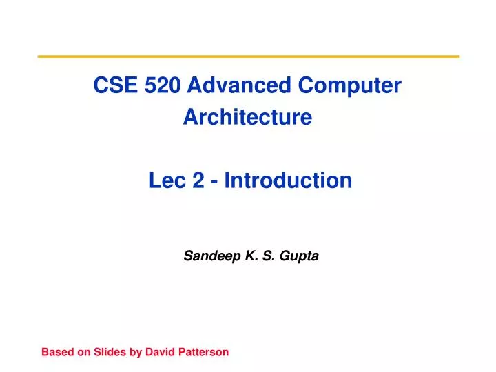 Ppt Cse 520 Advanced Computer Architecture Lec 2 Introduction Powerpoint Presentation Id