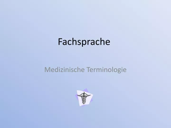 PPT - Fachsprache PowerPoint Presentation, free download - ID:875434 PPT - Fachsprache PowerPoint Presentation, free download - ID:875434