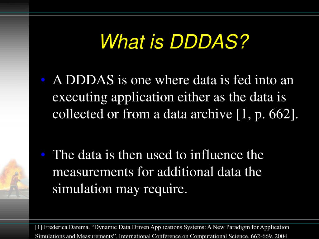 PPT - Dynamic Data-Driven Application Simulation (DDDAS) PowerPoint ... PPT - Dynamic Data-Driven Application Simulation (DDDAS) PowerPoint ...