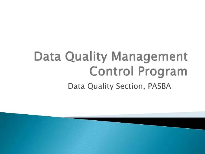 PPT - Data Quality Management Control Program PowerPoint Presentation ...