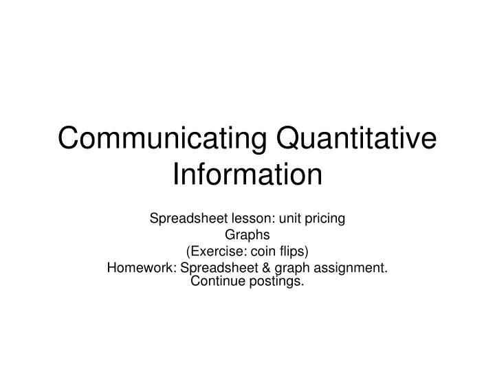 PPT - Communicating Quantitative Information PowerPoint Presentation ...