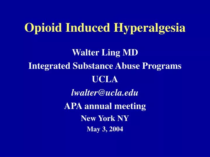 PPT - Opioid Induced Hyperalgesia PowerPoint Presentation, free ...
