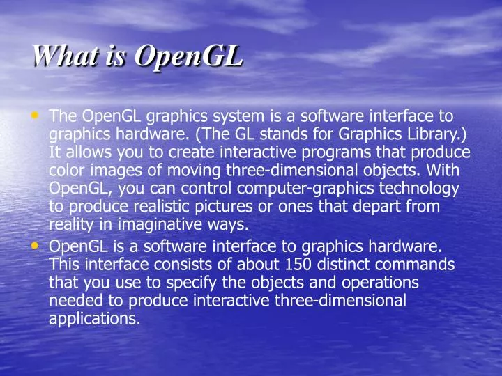 PPT - What is OpenGL PowerPoint Presentation, free download - ID:880934