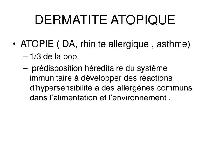 PPT - DERMATITE ATOPIQUE PowerPoint Presentation, free download - ID:880961