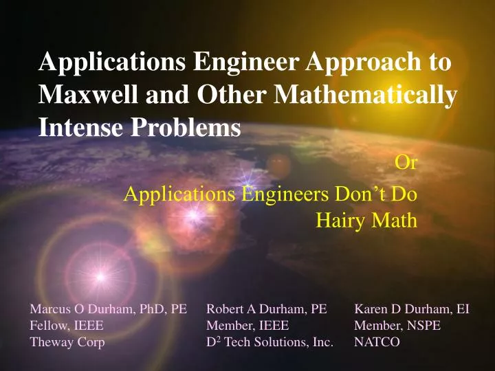 PPT - Applications Engineer Approach to Maxwell and Other ...