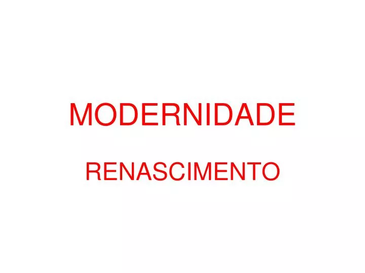 PPT - MODERNIDADE PowerPoint Presentation, free download - ID:882998