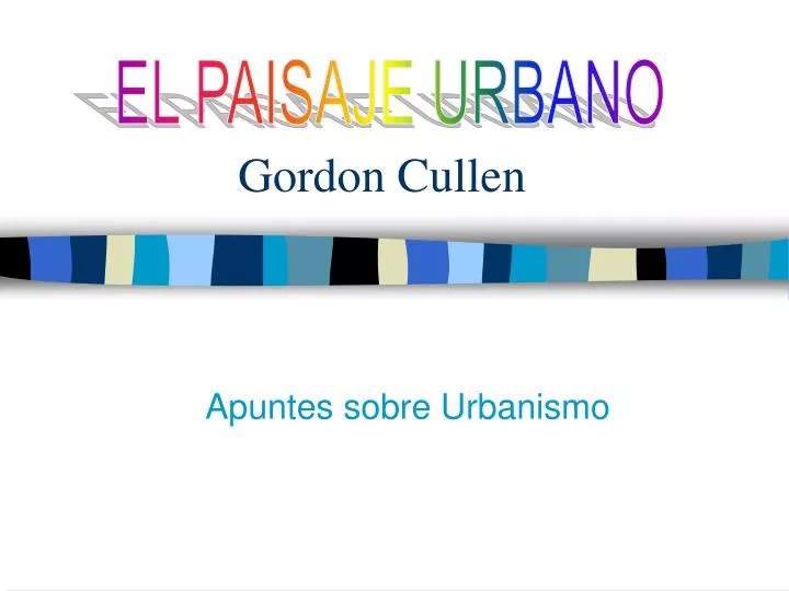PPT - Gordon Cullen PowerPoint Presentation, free download - ID:883120