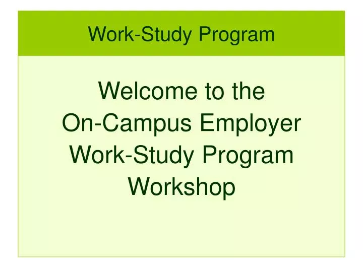 PPT - Work-Study Program PowerPoint Presentation, free download - ID:88378