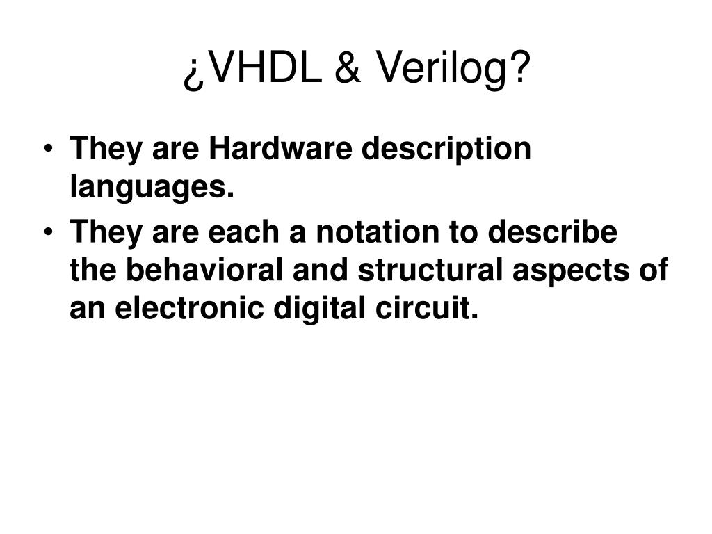 PPT - Verilog VS VHDL PowerPoint Presentation, free download - ID:883997 PPT - Verilog VS VHDL PowerPoint Presentation, free download - ID:883997