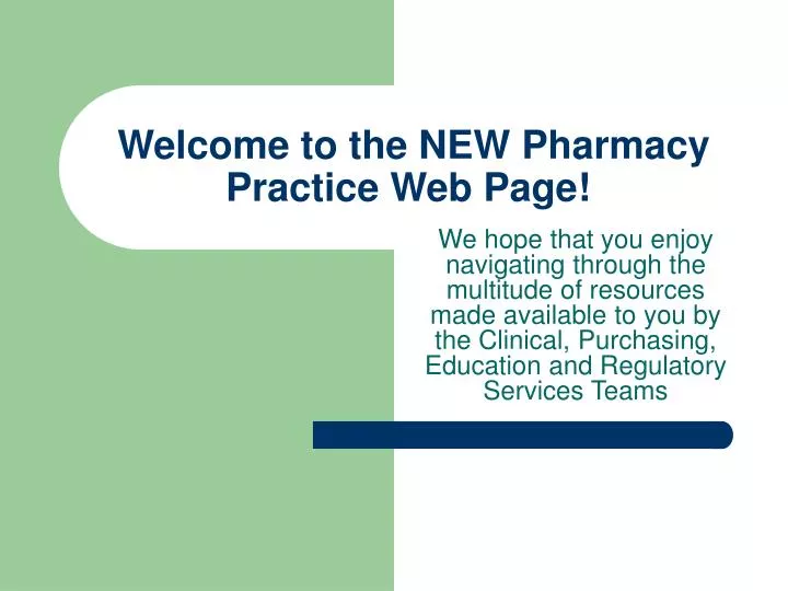 PPT - Welcome to the NEW Pharmacy Practice Web Page! PowerPoint ...