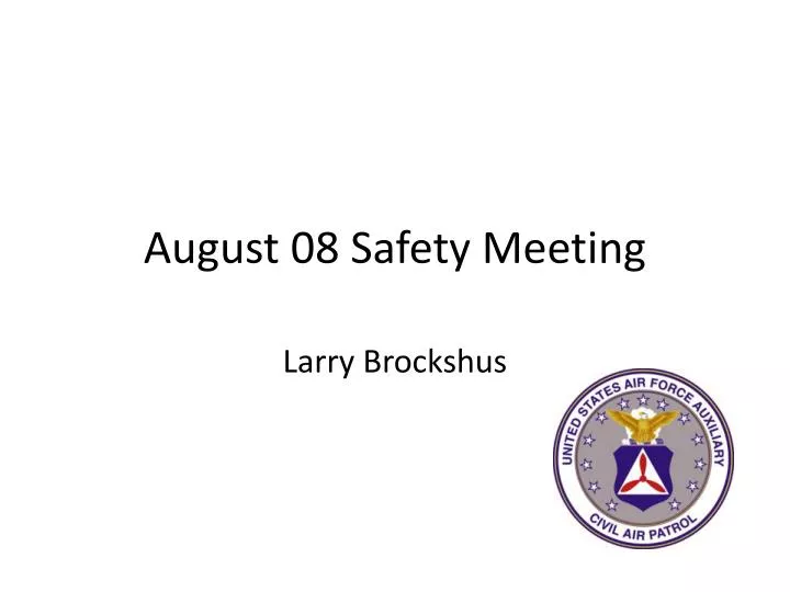 PPT - August 08 Safety Meeting PowerPoint Presentation, free download ...