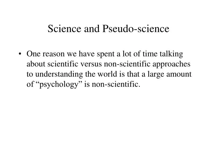 PPT - Science and Pseudo-science PowerPoint Presentation, free download ...