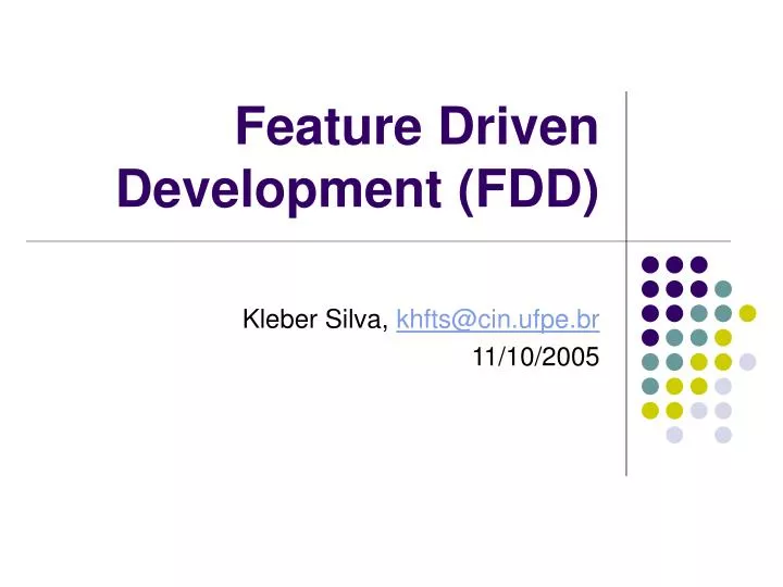 PPT - Feature Driven Development (FDD) PowerPoint Presentation, free download - ID:891041