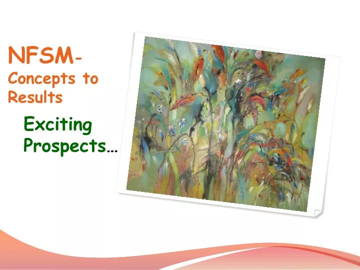 PPT - NFSM - Concepts to Results PowerPoint Presentation, free download ...