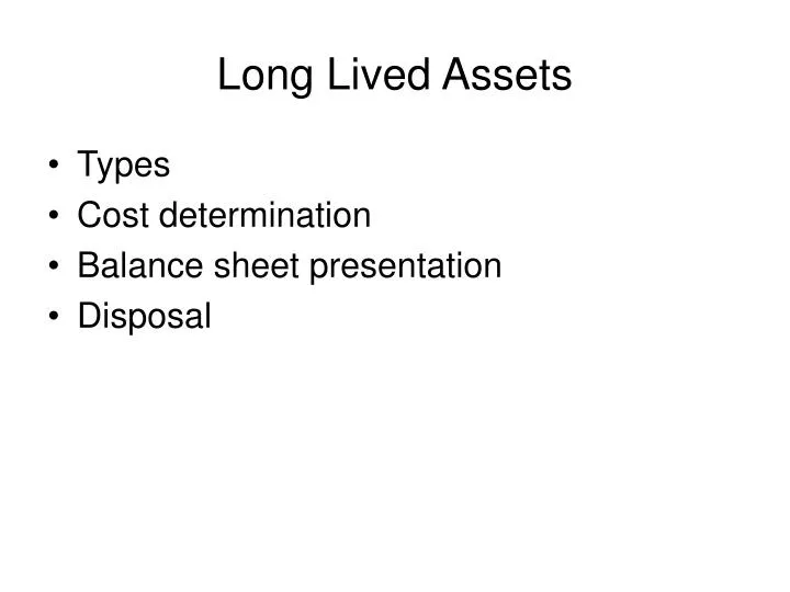 PPT - Long Lived Assets PowerPoint Presentation, free download - ID:892247