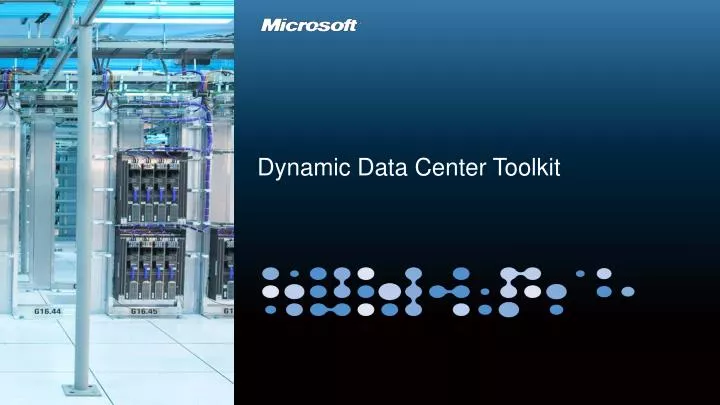 PPT - Dynamic Data Center Toolkit PowerPoint Presentation, free ...