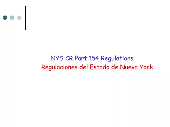PPT - NYS CR Part 154 Regulations Regulaciones del Estado de Nueva York ...