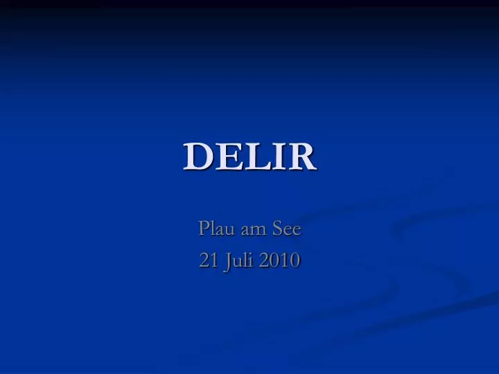 PPT - DELIR PowerPoint Presentation, free download - ID:894954