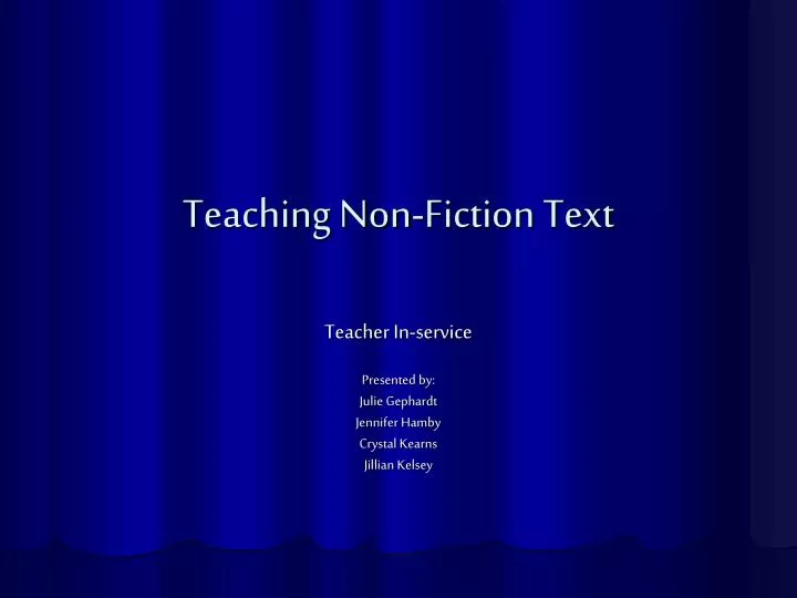 PPT - Teaching Non-Fiction Text PowerPoint Presentation, free download ...