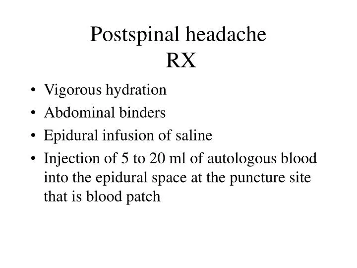 PPT - Postspinal headache RX PowerPoint Presentation, free download ...
