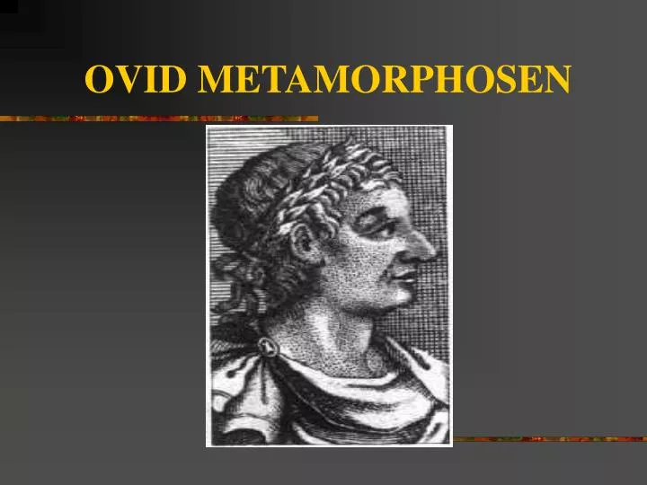 PPT - OVID METAMORPHOSEN PowerPoint Presentation, free download - ID:899717