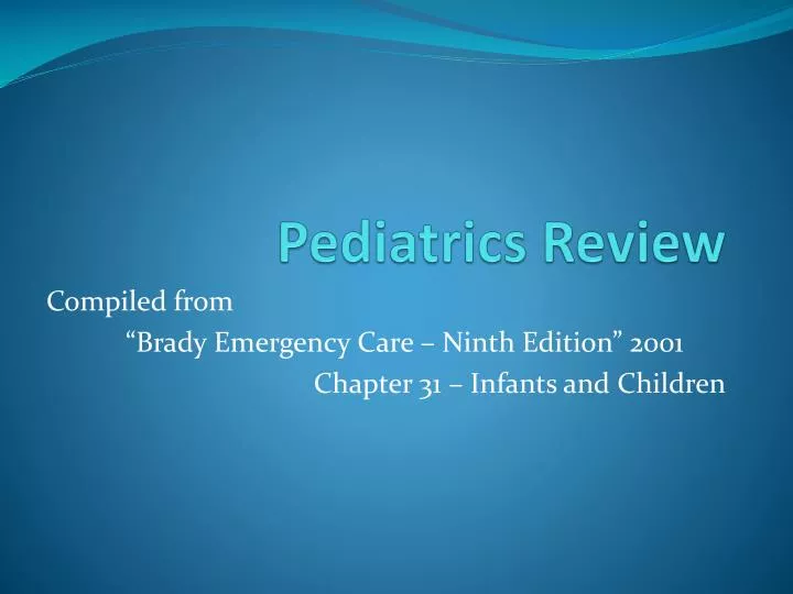 PPT - Pediatrics Review PowerPoint Presentation, free download - ID:900734