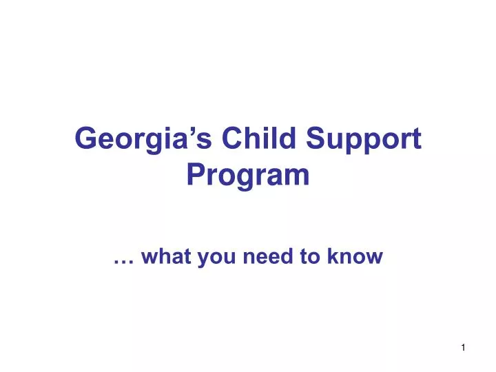 PPT - Georgia’s Child Support Program PowerPoint Presentation, free ...